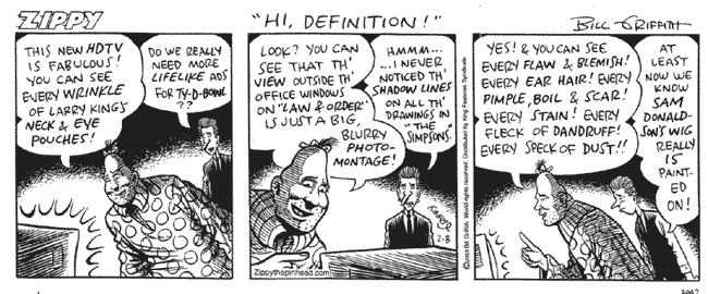 Zippy The Pinhead: "Hi Definition"