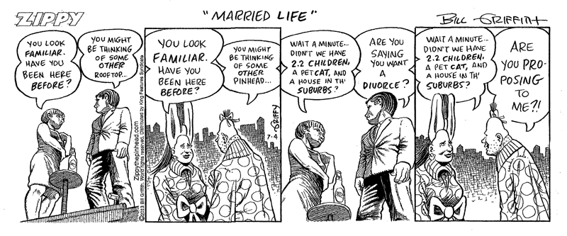 Zippy The Pinhead: "Married Life"